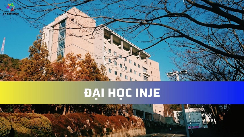 ĐẠI HỌC INJE - 인제대학교 - du học YK EDUCATION